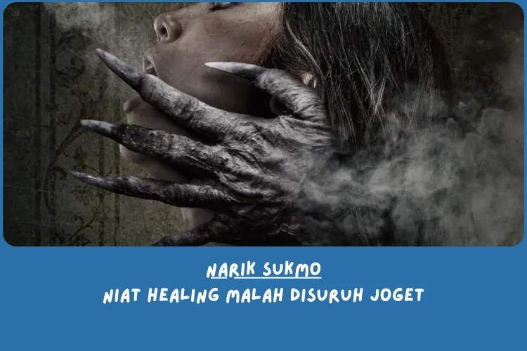 Narik Sukmo (2025): Niat Healing Malah Disuruh Joget